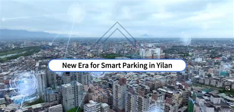 Yilan Implements Parkxper Camera Based Lpr Detection Pole From May 1