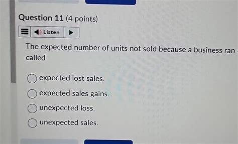 solved question 11 4 ﻿points listenthe expected number of