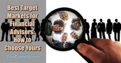 Best Target Markets For Financial Advisors How To Choose Yours
