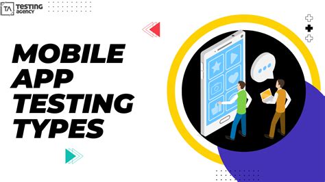 get to know the most important mobile app testing types