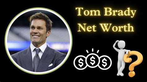 Tom Brady Net Worth 2025 Mixing Images