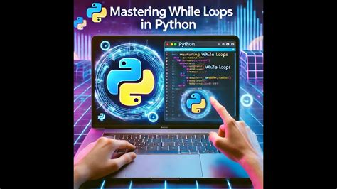 Python While Loops For Beginners Step By Step Guide Python
