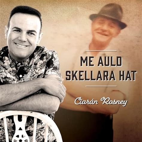 Play Me Auld Skilara Hat By Ciarán Rosney On Amazon Music