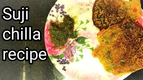 Sujirawa Chilla Recipe Easy Recipe Breakfast Recipes