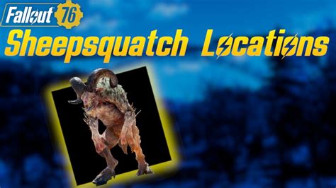 Fallout 76 Sheepsquatch Locations Youtube