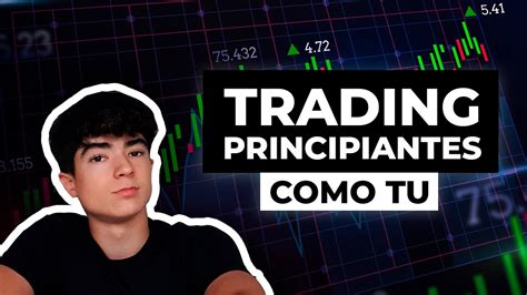 El Video Que NECESITAS Para Comenzar Con El TRADING Traiding CAP 1