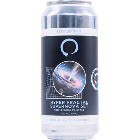 Hyper Fractal Supernova Set Equilibrium Brewery Buy Craft Beer