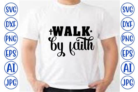 Walk By Faith SVG Graphic By CreativeSvg Creative Fabrica