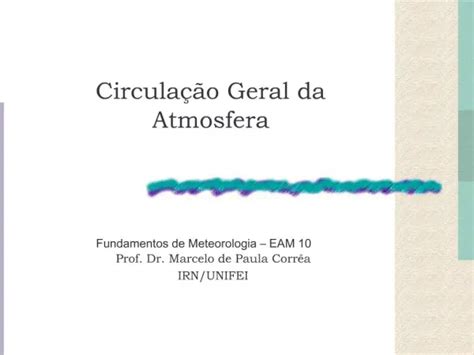 Ppt Circulação Geral Da Atmosfera Powerpoint Presentation Free