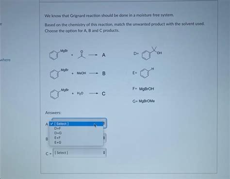 Solved We Know That Grignard Reaction Should Be Done In A