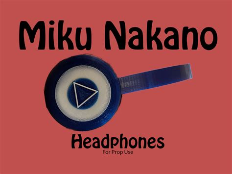 Miku Nakano Headphones Prop By Chengeration Makerworld Download Free D Models