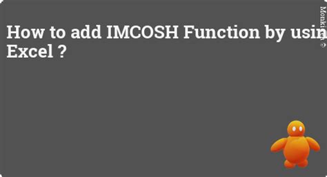 How To Use IMCOSH Function In Excel Data Analytics Monkidea Wisdom Through Analytics