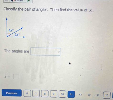 Solved Listen Classify The Pair Of Angles Then Find The Value Of X