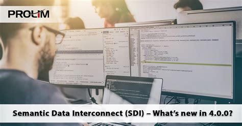 Semantic Data Interconnect Sdi Whats New In 400 Prolim