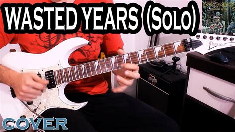 Wasted Years Iron Maiden Guitar Solo Cover Youtube