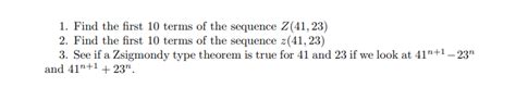 Solved 1 Find The First 10 Terms Of The Sequence Z 41 23 Chegg