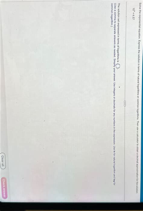 Solved Solve The Exponential Equation Express The Solution