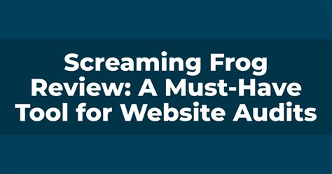 Screaming Frog Review A Must Have Tool For Website Audits Reviewgrower
