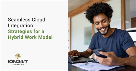 Cloud Integration Strategies For Hybrid Work Models