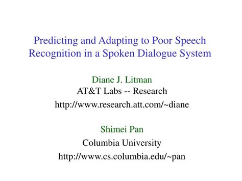 Ppt Predicting And Adapting To Poor Speech Recognition In A Spoken Dialogue System Powerpoint