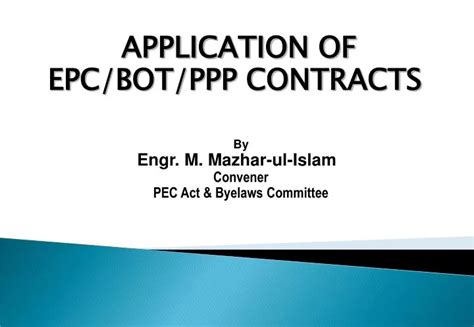 PPT APPLICATION OF EPC BOT PPP CONTRACTS PowerPoint Presentation Free Download ID 990887