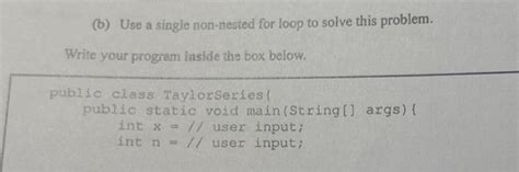Solved Use Java1 Consider The Following Taylor Series