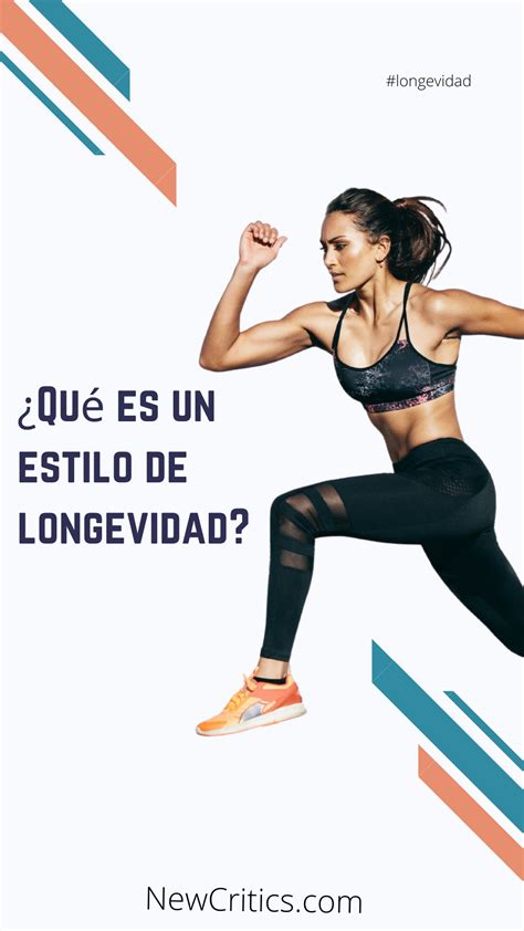 ¿qué Es Un Estilo De Longevidad