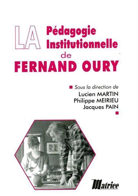 Pédagogie et pratique de l institutionnel La pédagogie