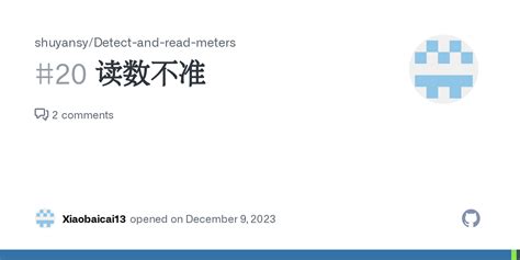 读数不准 · Issue 20 · Shuyansydetect And Read Meters · Github