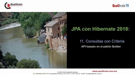 Hibernate 2018 11 Consultas Con Jpa Criteria Paso A Paso Youtube