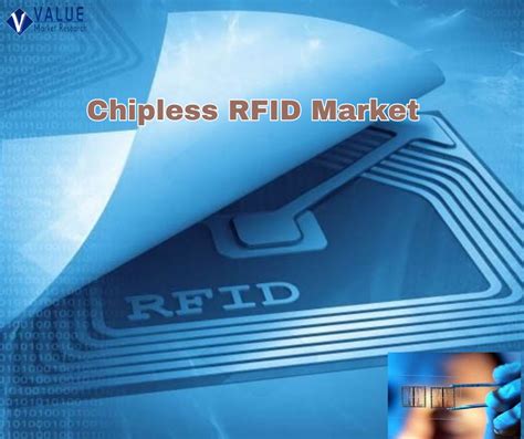 Chipless Rfid Rfid Rfid Ic Manufacturing Simpler Techniques… Value Market Research