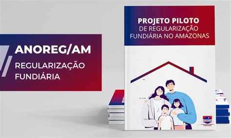 Anoregam LanÇa Cartilha Sobre RegularizaÇÃo FundiÁria Voltada Ao