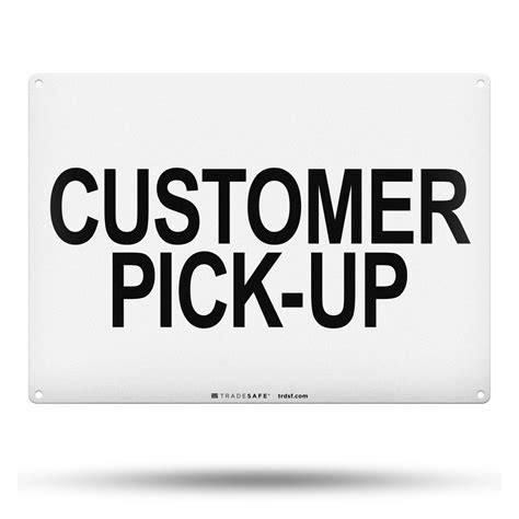 Customer Pick Up Sign - Aluminum Facility Signs | TRADESAFE
