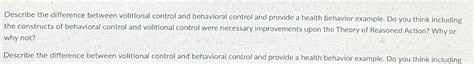 Solved Describe The Difference Between Volitional Control