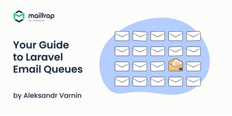 Mastering Laravel Mail Queue A Comprehensive Guide