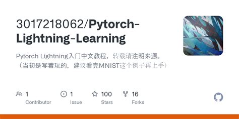 GitHub Pytorch Lightning Learning Pytorch Lightning入门中文教程转载请注明来源当初是写着玩的建议看完