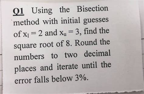 Answered Q1 Using The Bisection Method With… Bartleby