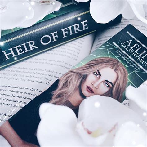 She Was The Heir Of Ash And Fire And She Would Bow To No One Sarah J
