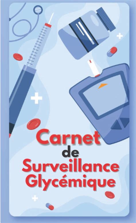 Buy Carnet de Surveillance Glycémique Carnet d autosurveillance