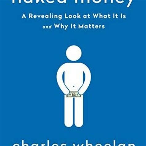 Stream Access Ebook Epub Kindle Pdf Naked Money A Revealing Look At