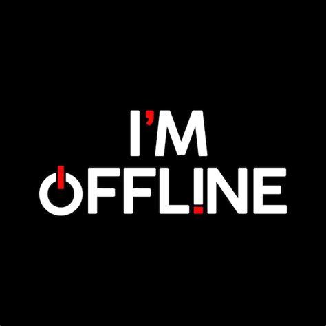 Premium Vector Slogan I Am Offline Day Funny Vector Motivation