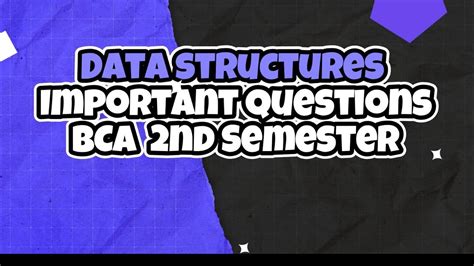 Data Structures Bca 2 Sem Makhanlal University Imp Questions All Papers All Semester Dca Pgdca