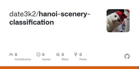 Github Date3k2hanoi Scenery Classification