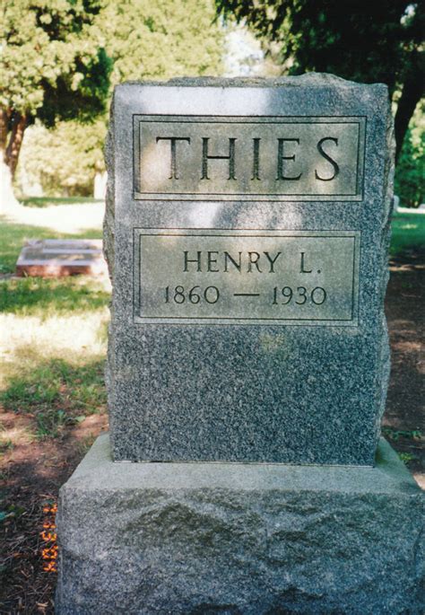 Henry L Thies 1860 1930 Find A Grave Memorial