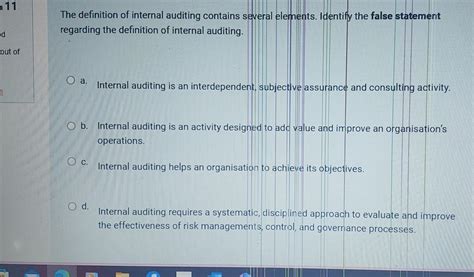 Solved 11the Definition Of Internal Auditing Contains