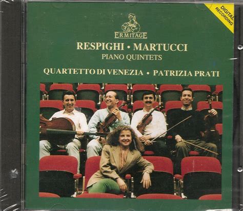 Respighi Martucci Quartetto Di Venezia Patrizia Prati Piano