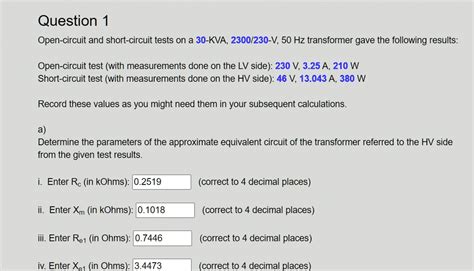 question 1 open circuit and short circuit tests on a 30 kva 2300 230 v