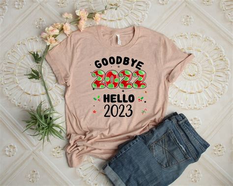 Goodbye 2022 Hello 2023 Happy New Year 2023 Shirt Funny New Etsy
