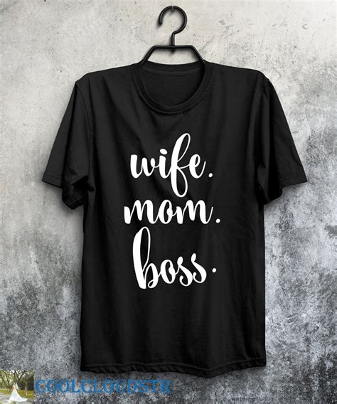 Boss Mom T Shirts Wife Mom Boss T For Mom Is Boss Etsy