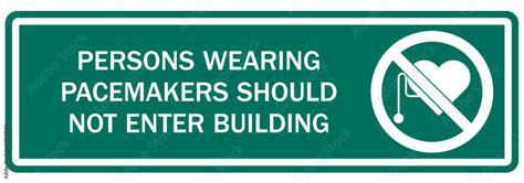 Magnetic Field And Pacemaker Warning Sign And Labels Persons Wearing Pacemakers Should Not Enter